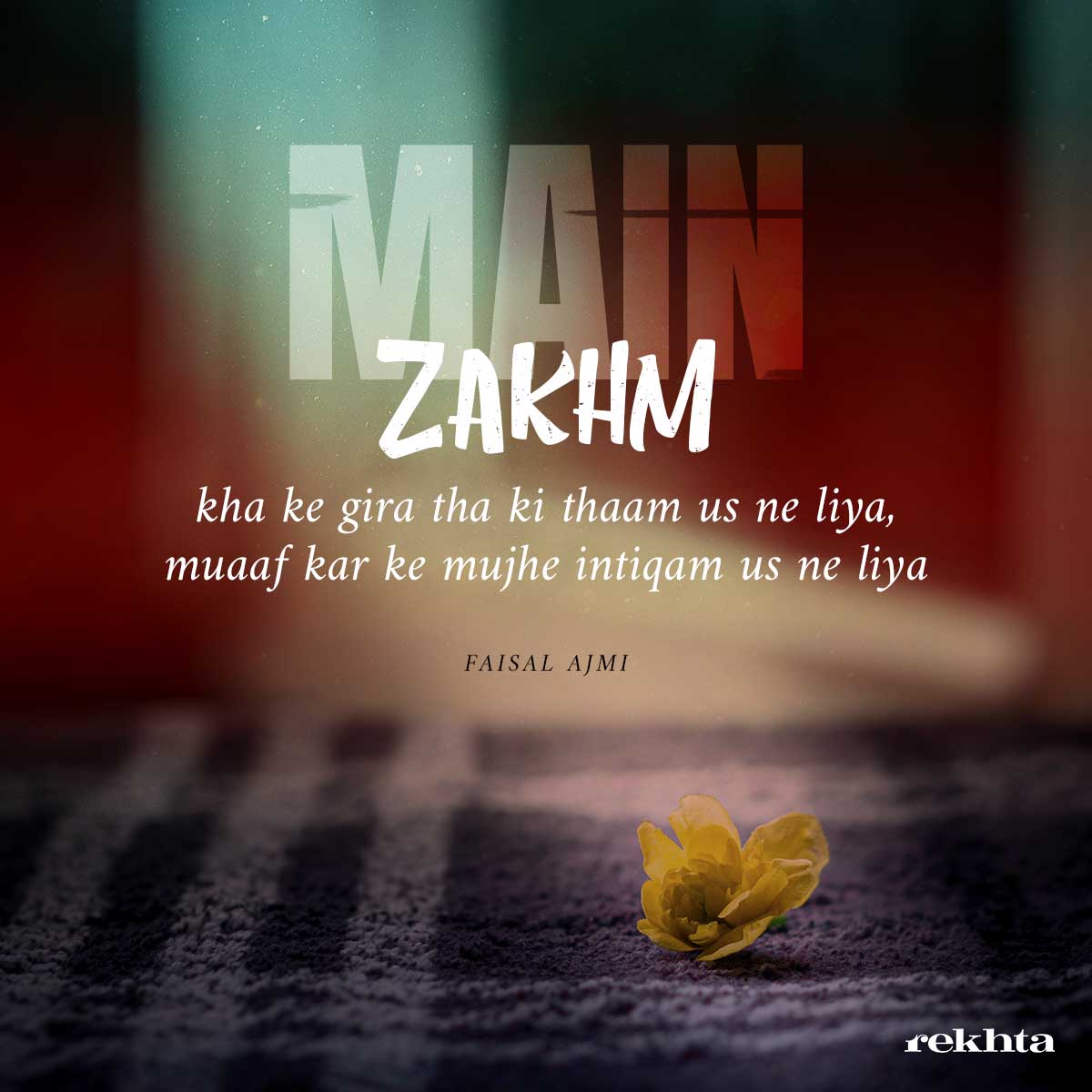 mai.n zaKHm khaa ke giraa thaa ki thaam us ne liyaa - Intiqam
